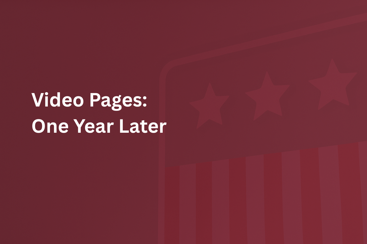 Video Pages One Year Later