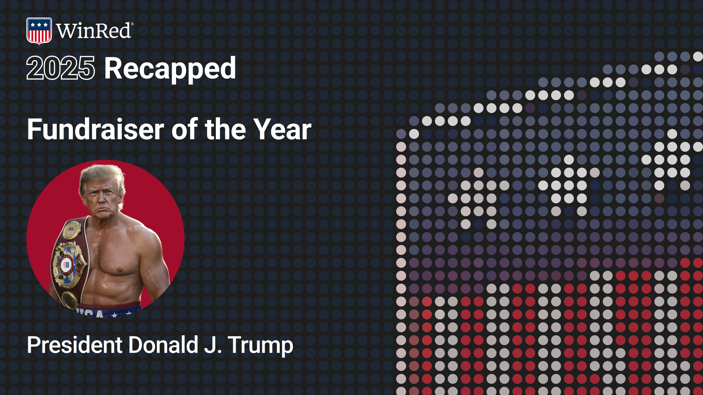 President Trump Tops WinRed’s 2025 Fundraising Recap: $565m Raised from ...